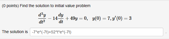 Solved ( 0 points) Find the solution to initial value | Chegg.com