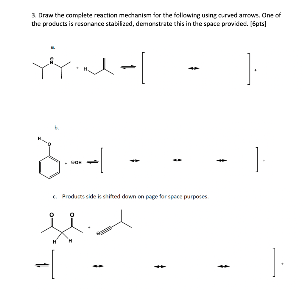 Solved 3. Draw the complete reaction mechanism for the | Chegg.com