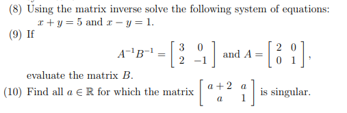 Solved (8) Using the matrix inverse solve the following | Chegg.com
