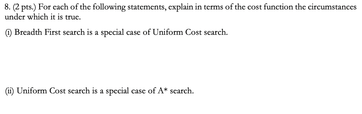 Solved 8. ( 2 pts.) For each of the following statements, | Chegg.com