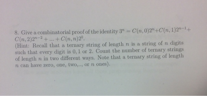 Solved Give a combinatorial proof of the identity 3^n = C(n, | Chegg.com
