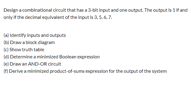 Solved Design a combinational circuit that has a 3-bit input | Chegg.com