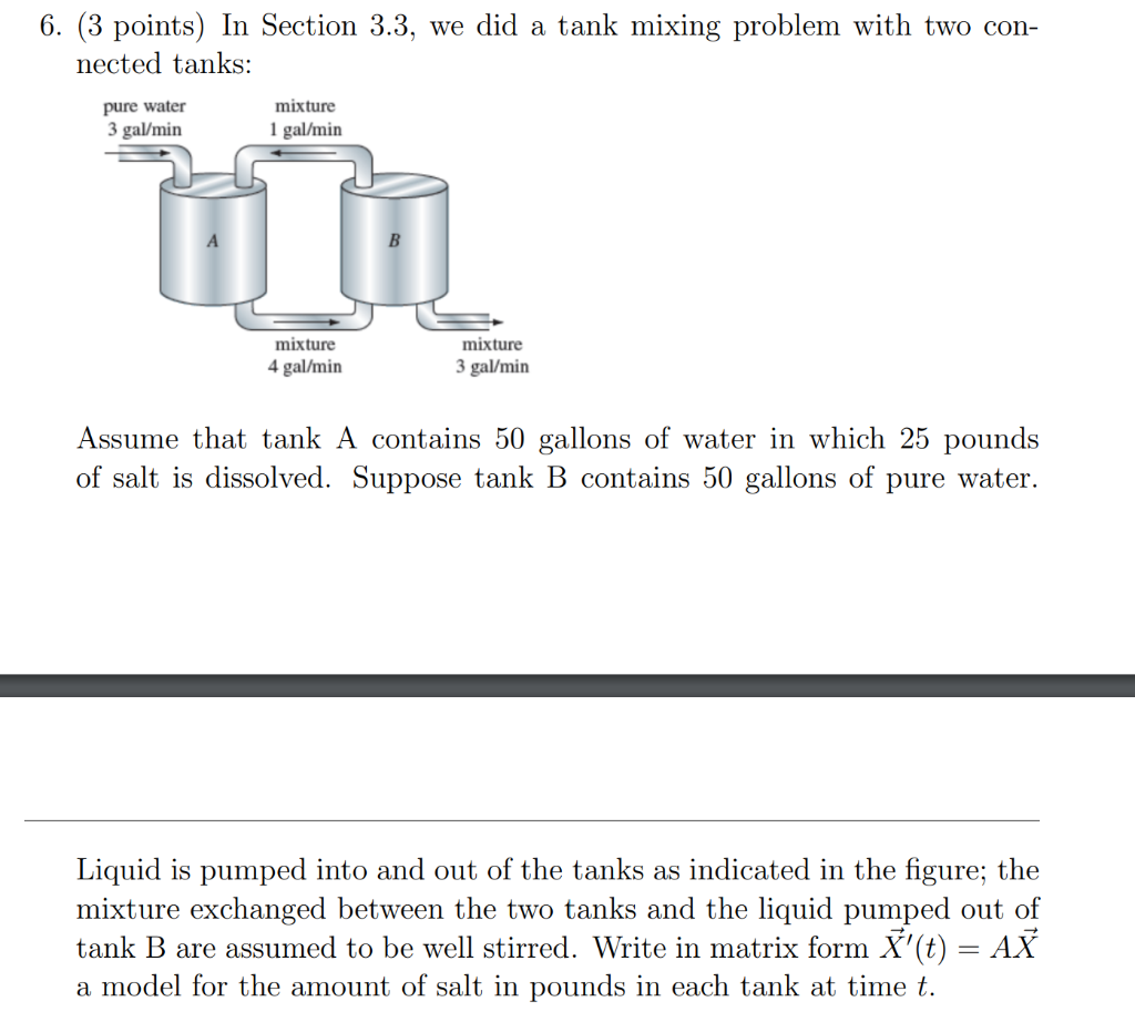 Solved 6. (3 points) In Section 3.3, we did a tank mixing | Chegg.com