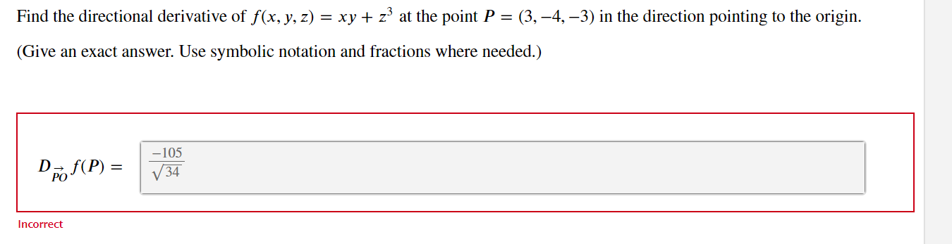 Solved Find The Directional Derivative Of F X Y Z Xy Z3 At