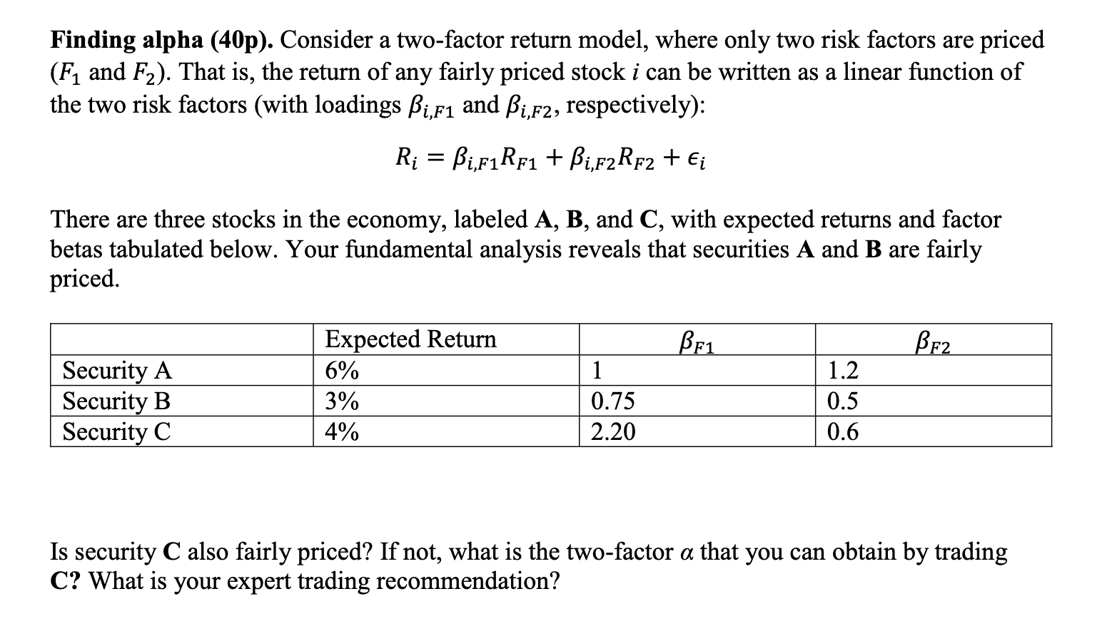 Finding alpha (40p). Consider a two-factor return | Chegg.com