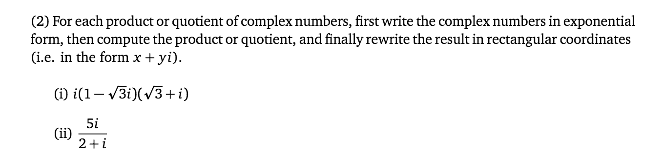 Solved (2) For each product or quotient of complex numbers, | Chegg.com