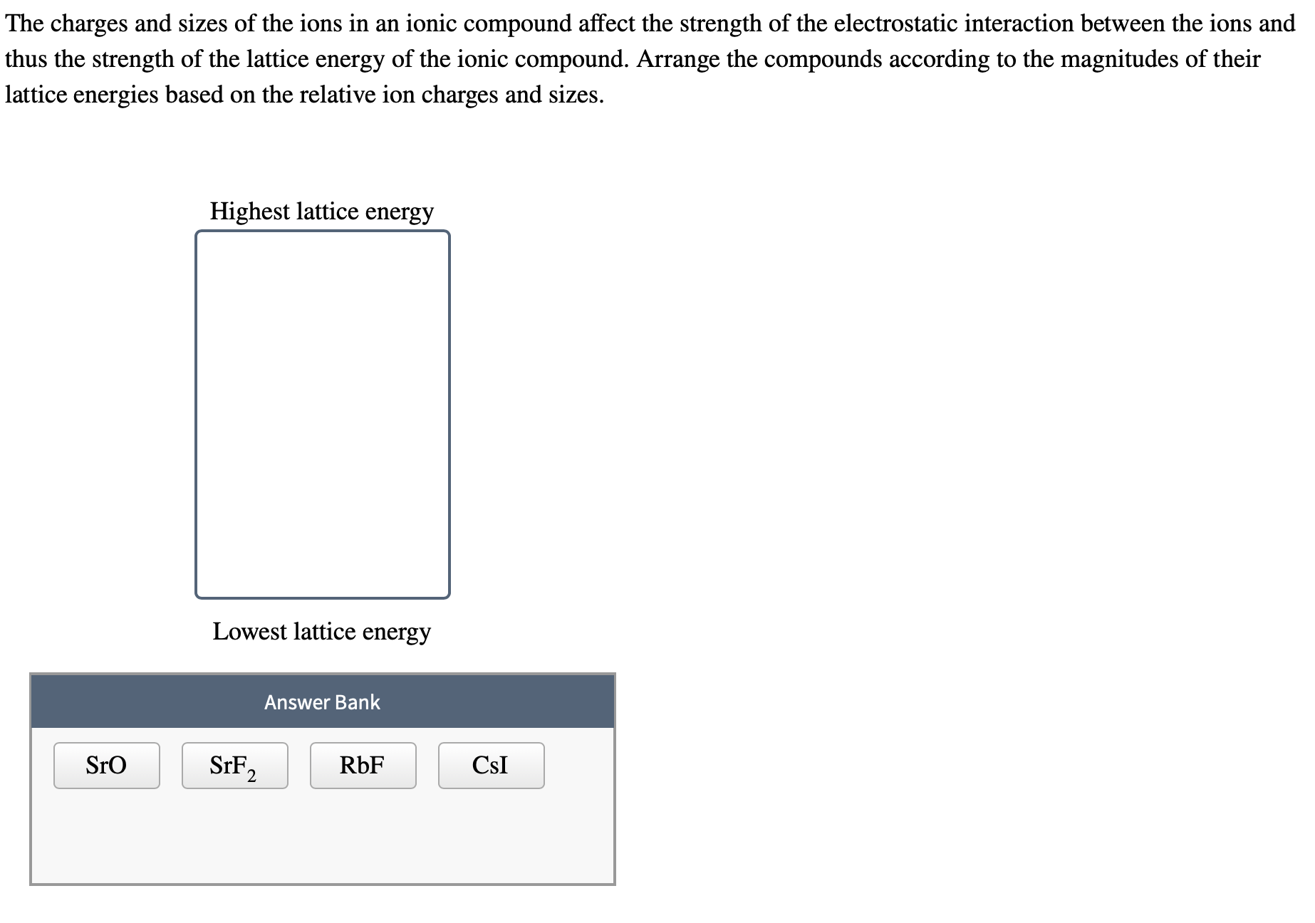 Solved The charges and sizes of the ions in an ionic | Chegg.com