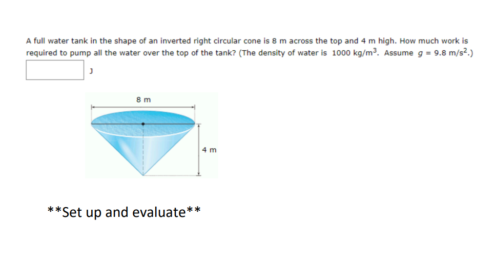 Solved A full water tank in the shape of an inverted right | Chegg.com