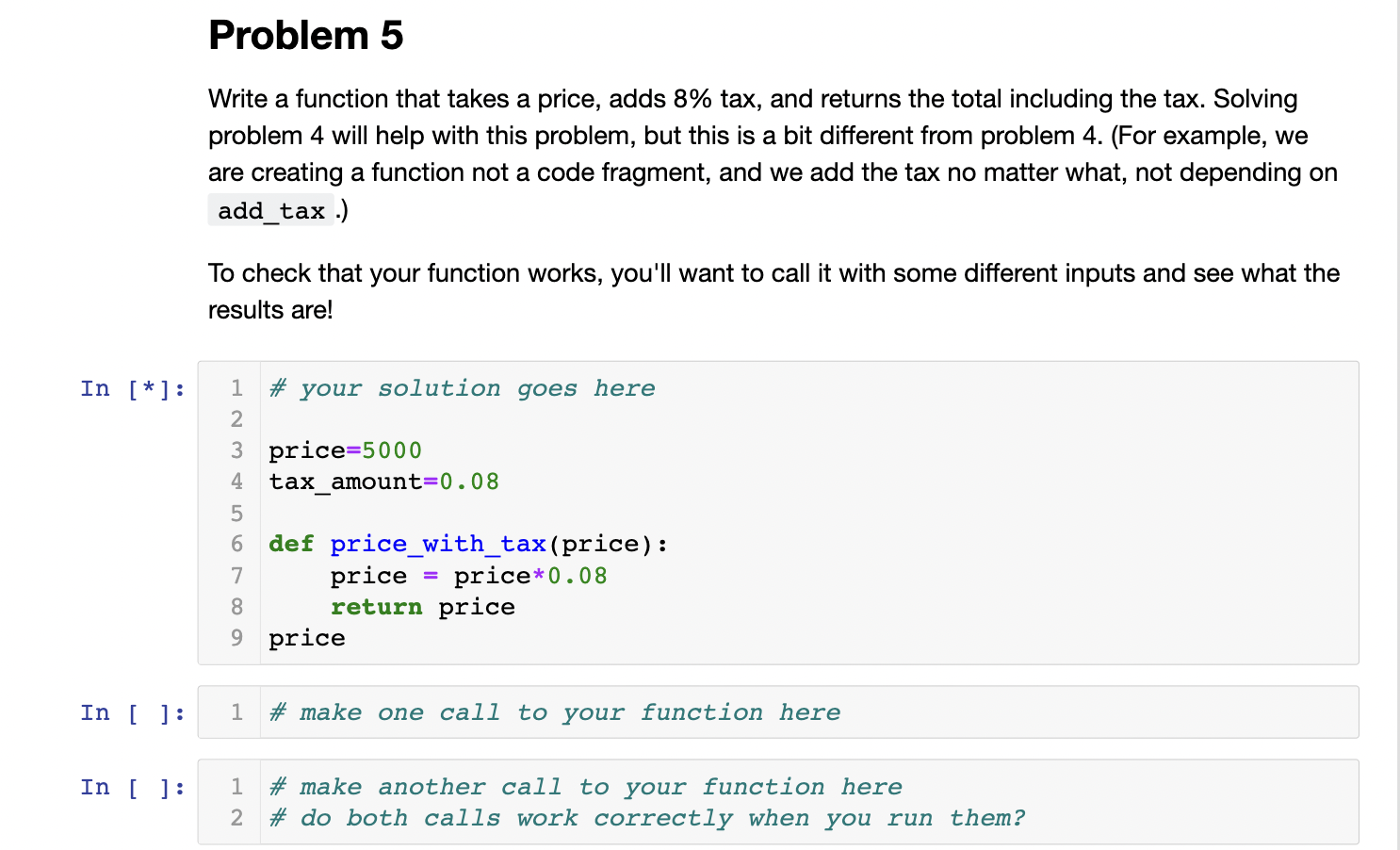 Solved Write a function that takes a price, adds 8% tax, and | Chegg.com