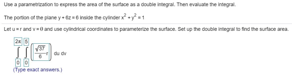 Solved Use A Parametrization To Express The Area Of The