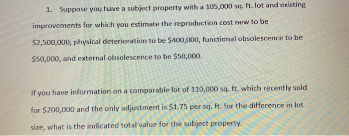 Solved 1. Suppose you have a subject property with a 105,000 | Chegg.com