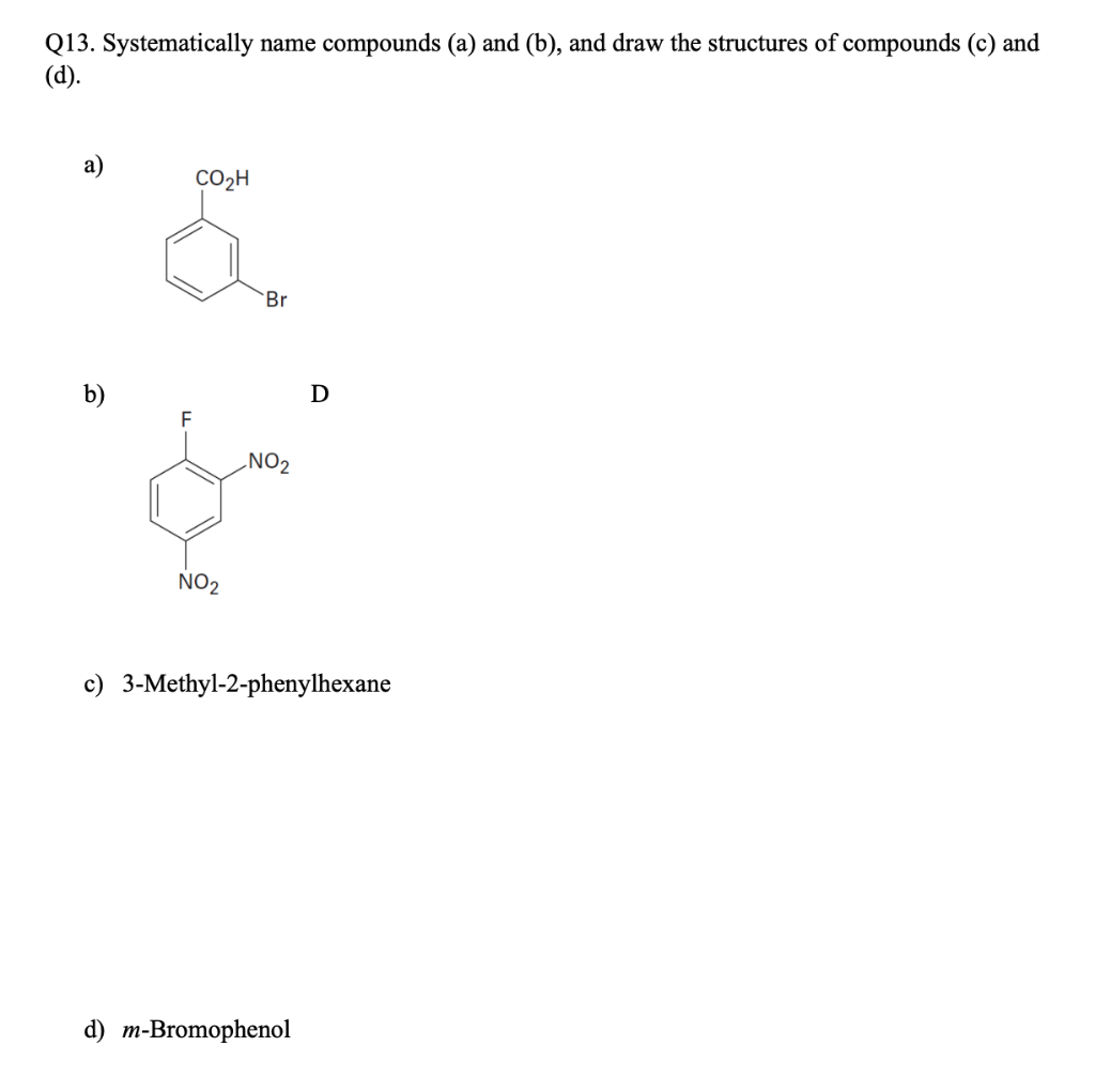 Solved Q13. Systematically name compounds (a) and (b), and | Chegg.com