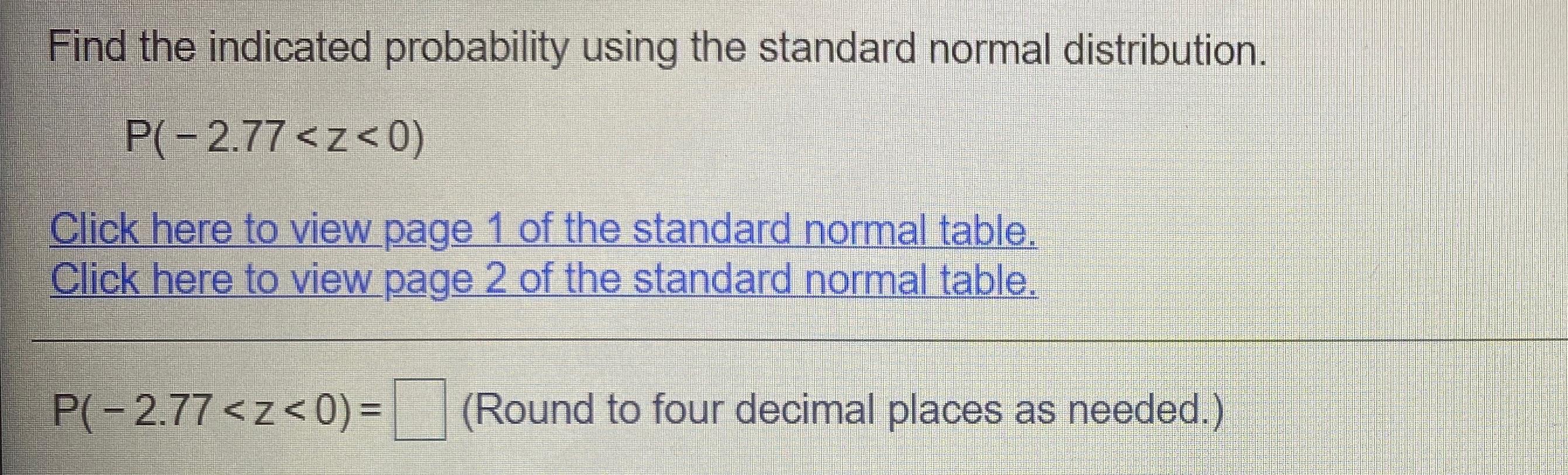 Solved Find the indicated probability using the standard | Chegg.com