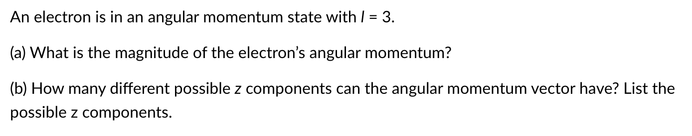 Solved An electron is in an angular momentum state with / = | Chegg.com