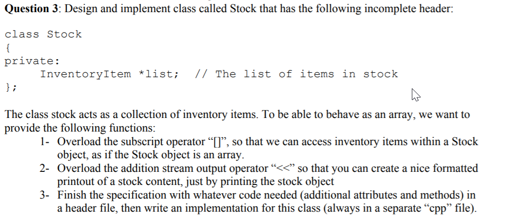 Solved Question 3: Design and implement class called Stock | Chegg.com