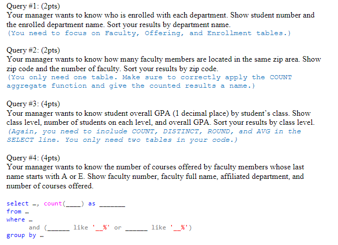 Solved Query \#1: (2pts) Your manager wants to know who is | Chegg.com