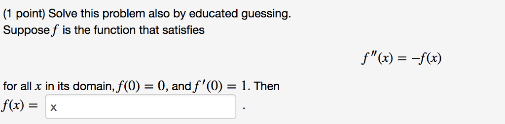 Solved (1 point) Solve this problem also by educated | Chegg.com