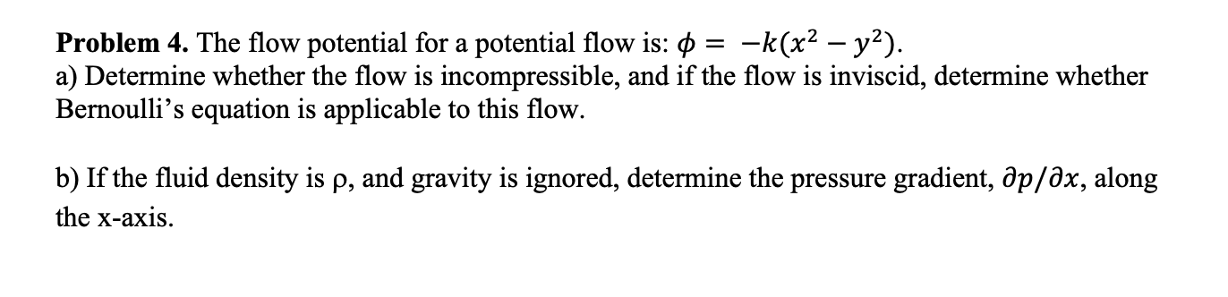Solved Problem 4. The flow potential for a potential flow | Chegg.com