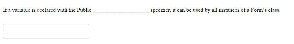 Solved If a variable is declared with the Public specifier, | Chegg.com