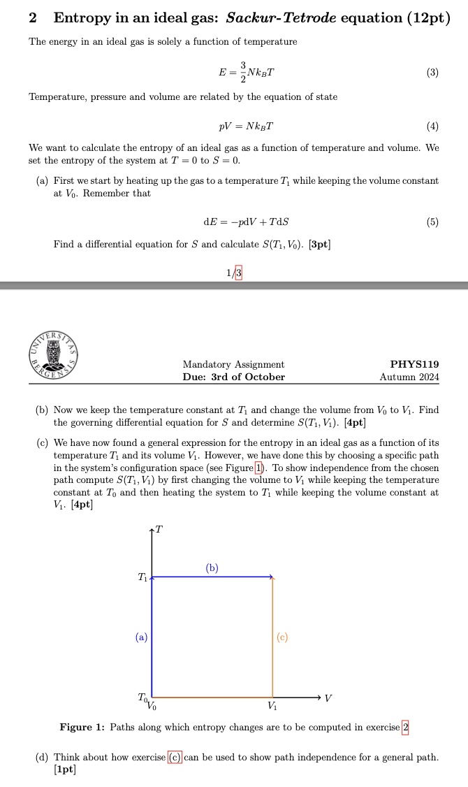 Solved 2 ﻿Entropy in an ideal gas: Sackur-Tetrode equation | Chegg.com