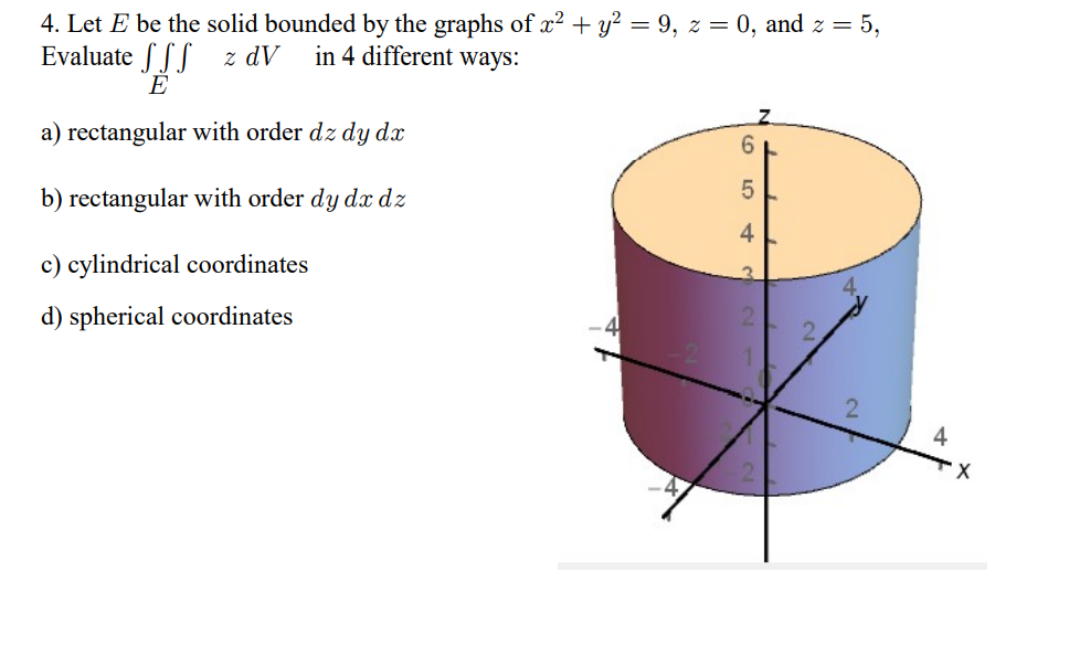 Solved 4. Let E be the solid bounded by the graphs of x2 + | Chegg.com