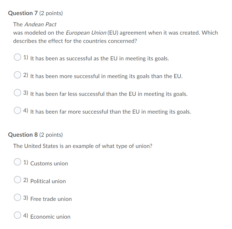 Solved Question 7 (2 points) The Andean Pact was modeled on | Chegg.com