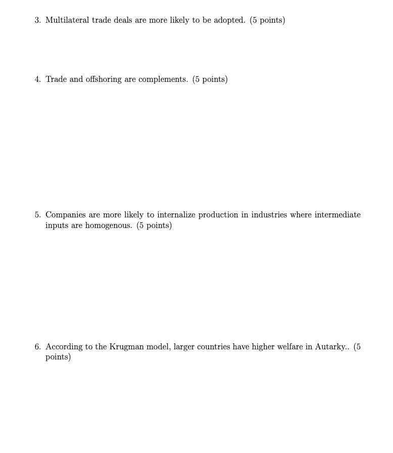 Solved Part I: True / False / Uncertain Explain why each of | Chegg.com