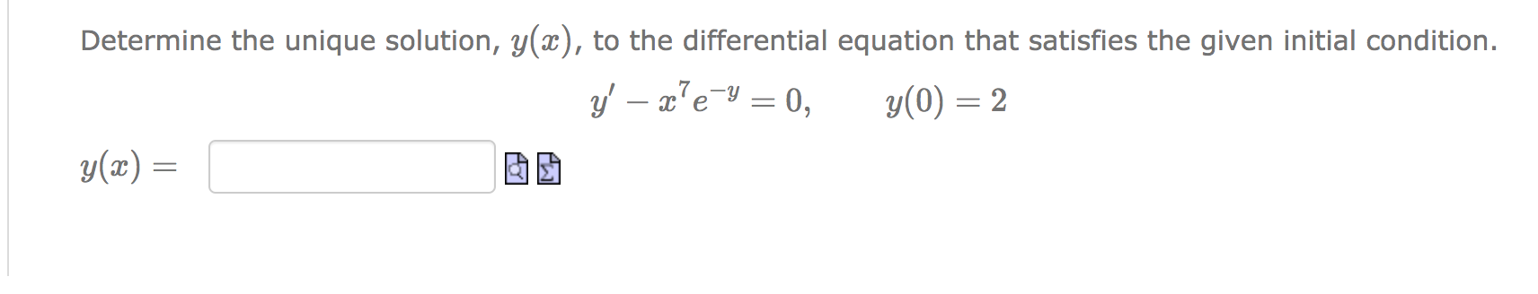 Solved Determine the unique solution, y(x), to the | Chegg.com