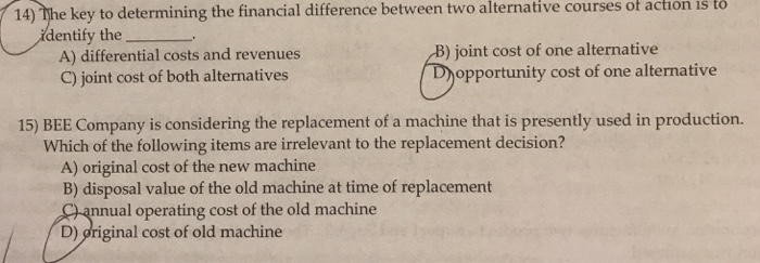 Solved 14) The key to determining the financial difference | Chegg.com Solved 14) The key to determining the financial difference | Chegg.com