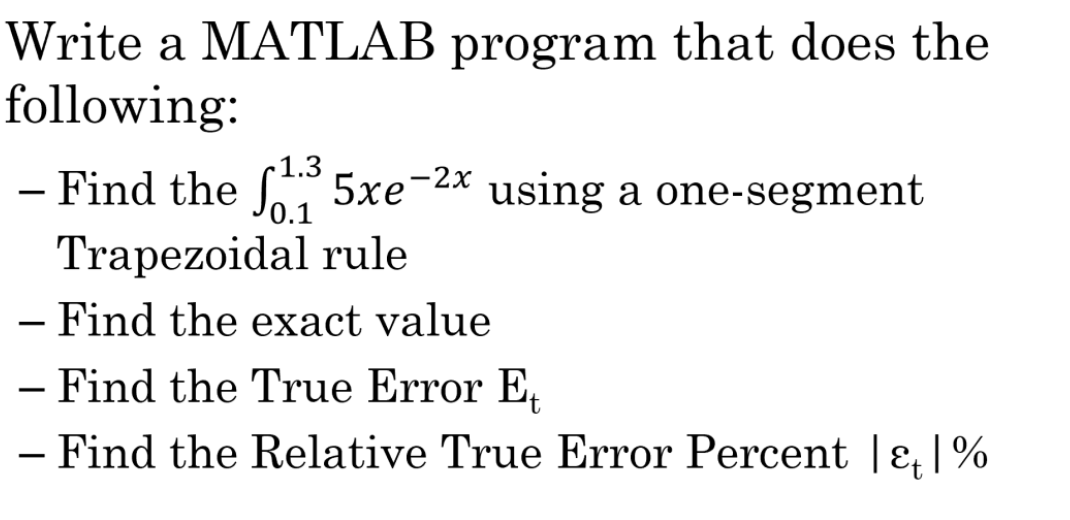 Solved a 1.3 0.1 Write a MATLAB program that does the | Chegg.com