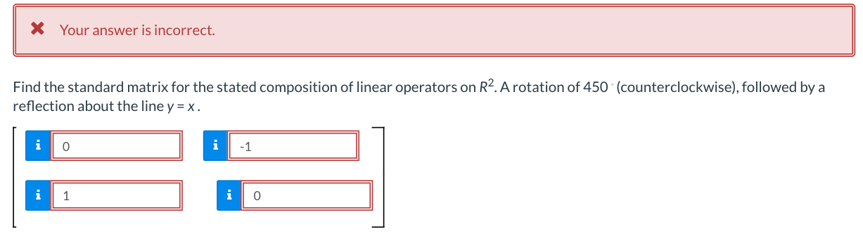 Solved Your answer is incorrect. Find the standard matrix | Chegg.com