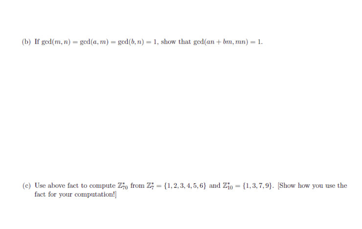 Solved (b) If gcd(m,n)=gcd(a,m)=gcd(b,n)=1, show that | Chegg.com