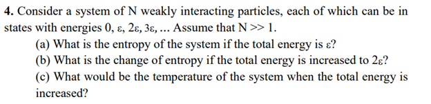 Solved Consider a system of N weakly interacting particles, | Chegg.com
