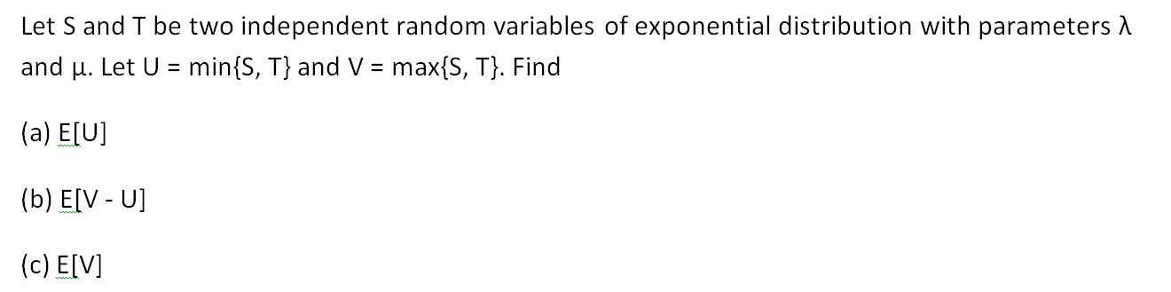 Solved Let S ﻿and T ﻿be two independent random variables of | Chegg.com