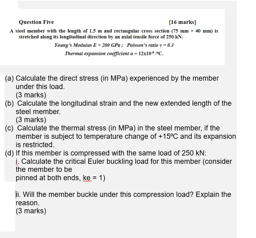 Solved Question Five [16 marks] A steel member with the | Chegg.com