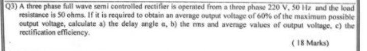 Solved 03) A three phase full wave semi controlled rectifier | Chegg.com