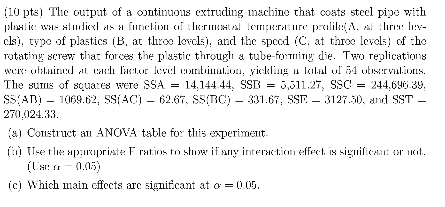 Solved (10 pts) The output of a continuous extruding machine | Chegg.com