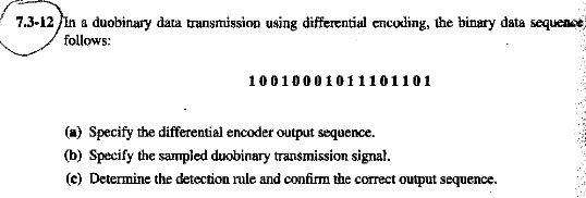 Solved 7.3-12 In a duobinary data transmission using | Chegg.com