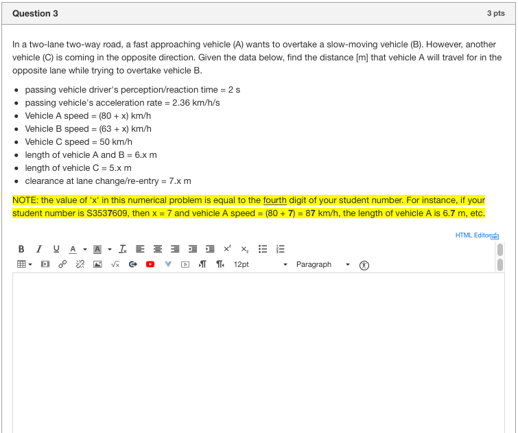 Solved Question 3 3 pts In a two-lane two-way road, a fast | Chegg.com
