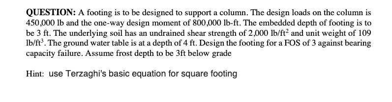 Solved QUESTION: A footing is to be designed to support a | Chegg.com