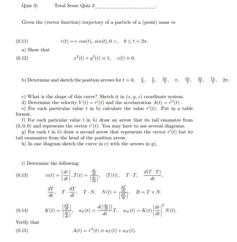 Solved Quiz 3) Total Score Quiz 3 Given the (vector | Chegg.com