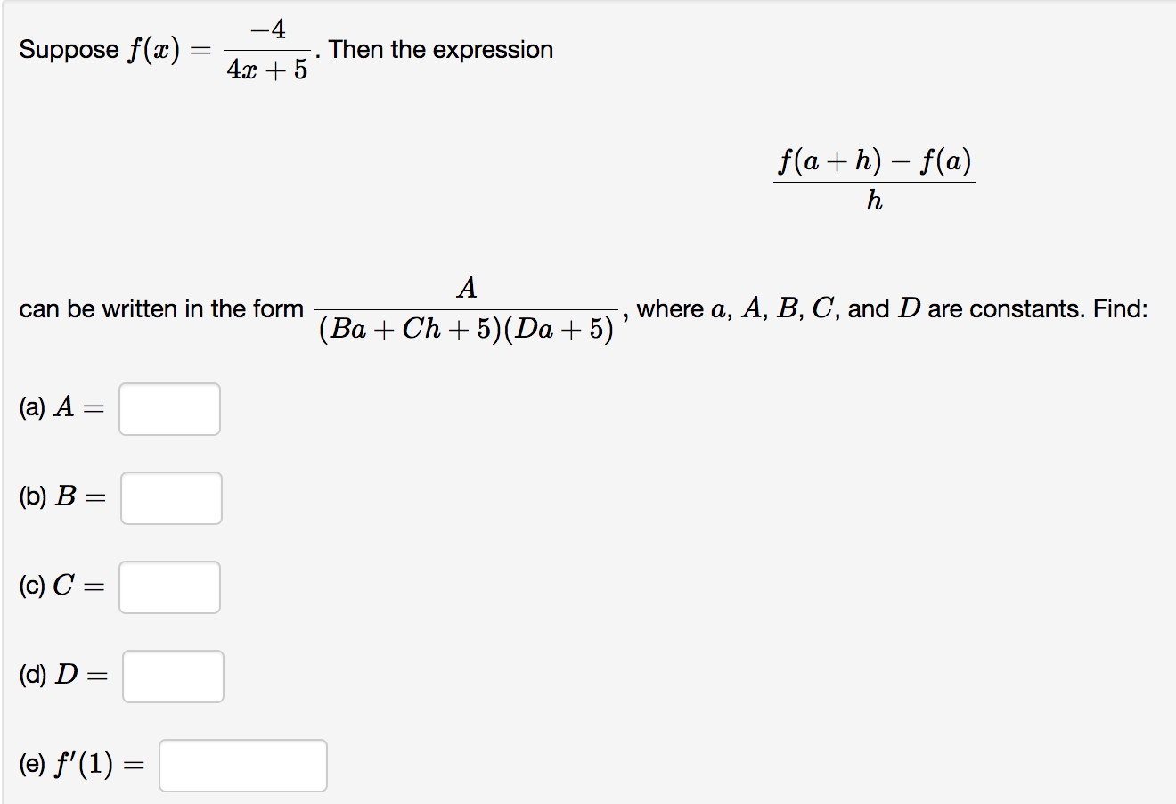 Solved Suppose f(x)=4x+5−4. Then the expression hf(a+h)−f(a) | Chegg.com