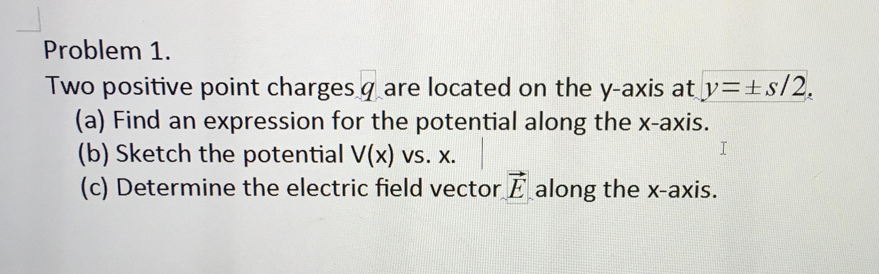 Solved Problem 1. Two positive point charges q are located | Chegg.com