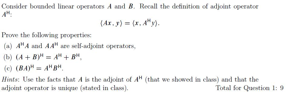 Solved Consider bounded linear operators A and B. Recall the | Chegg.com
