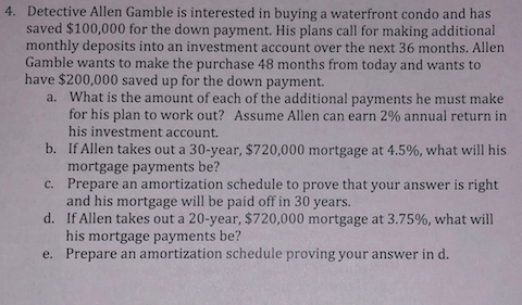 Solved Detective Allen Gamble is interested in buying a | Chegg.com