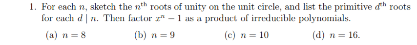 Solved 1. For each n, sketch the nth roots of unity on the | Chegg.com