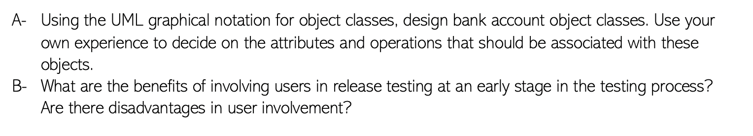 Solved A Using The Uml Graphical Notation For Object