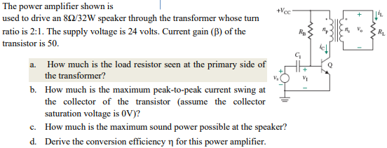 Solved The power amplifier shown is used to drive an 8Ω/32W | Chegg.com
