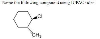 Solved Name the following compound using IUPAC rules. CI " | Chegg.com