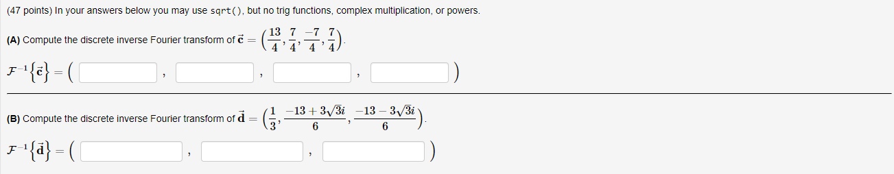 Solved (47 points) In your answers below you may use sqrt(), | Chegg.com